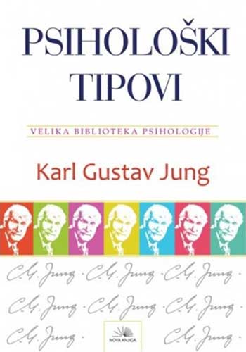 Psihološki tipovi – Karl Gustav Jung