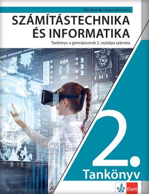 Računarstvo i informatika 2 - udžbenik za drugi razred gimnazije na mađarskom jeziku NOVO