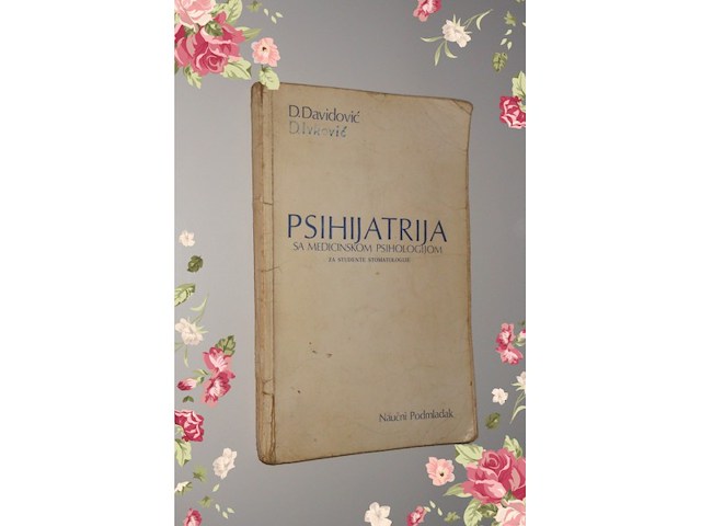 Psihijatrija sa medicinskom psihologijom - Davidović