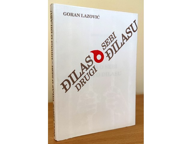 DJILAS O SEBI DRUGI O DJILASU- Goran Lazovic