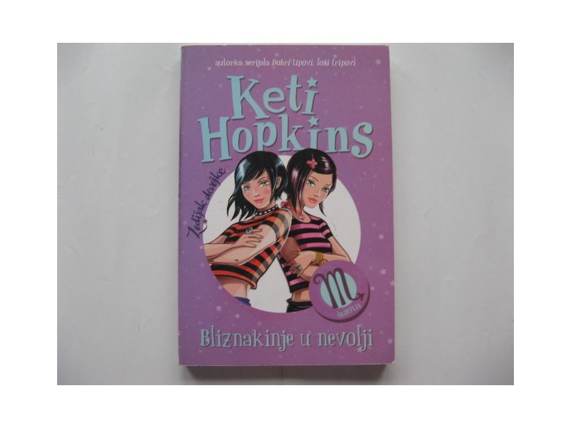 Bliznakinje u nevolji - Keti Hopkins