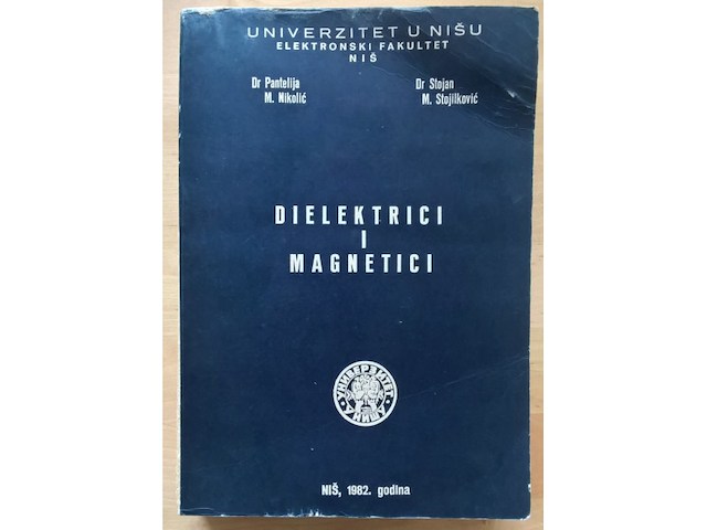 Dielektrici i magnetici - Nikolić, Stojilković