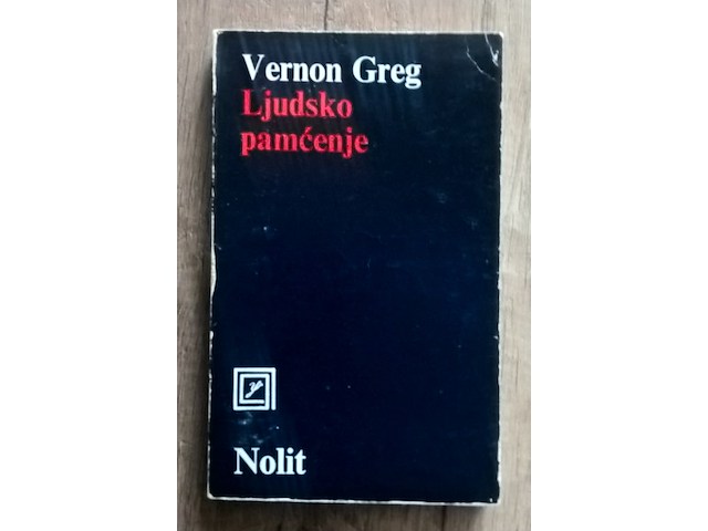 Ljudsko pamćenje, Vernon Greg, Nolit