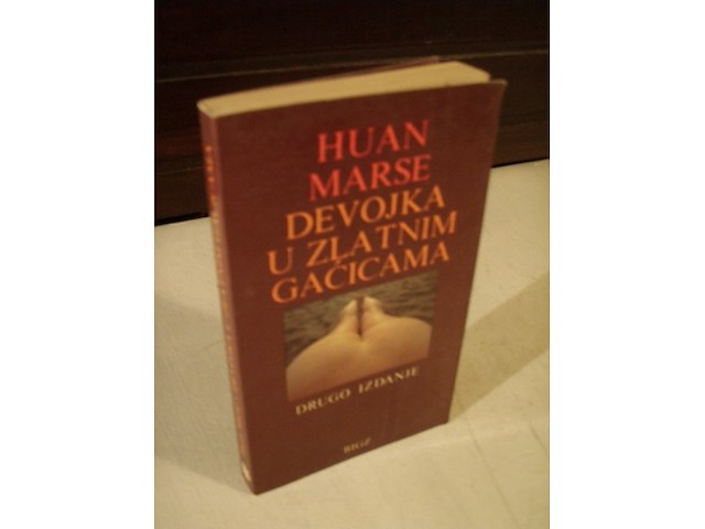 Huan Marse - Devojka u zlatnim gacicama