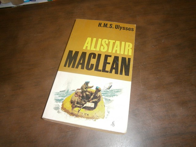 Alistair Maclean - H. M. S. Ulysses