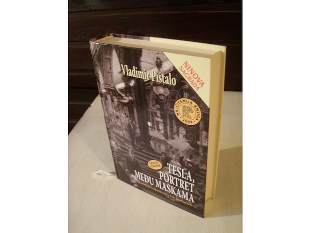 Vladimir Pistalo - Tesla, portret medju maskama