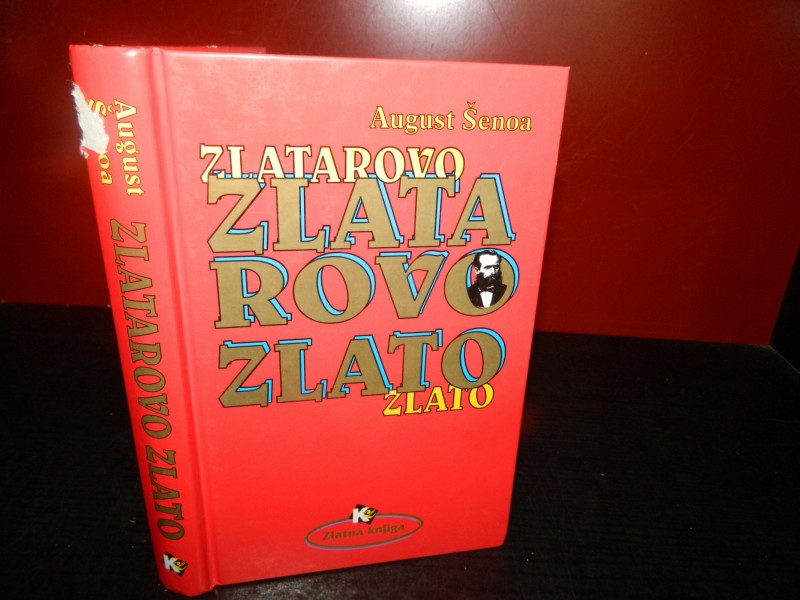 Zlatarovo zlato, August Šenoa