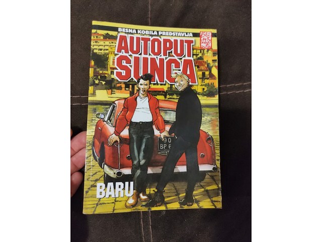 Autoput sunca,Baru