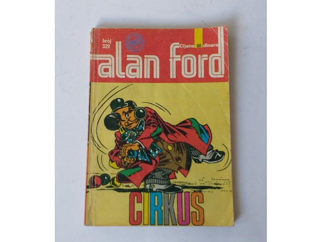 strip ALAN FORD br. 329 Cirkus Vjesnik Zagreb 1985.