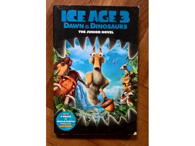 Ice Age: Dawn of the Dinosaurs: The Junior Novel