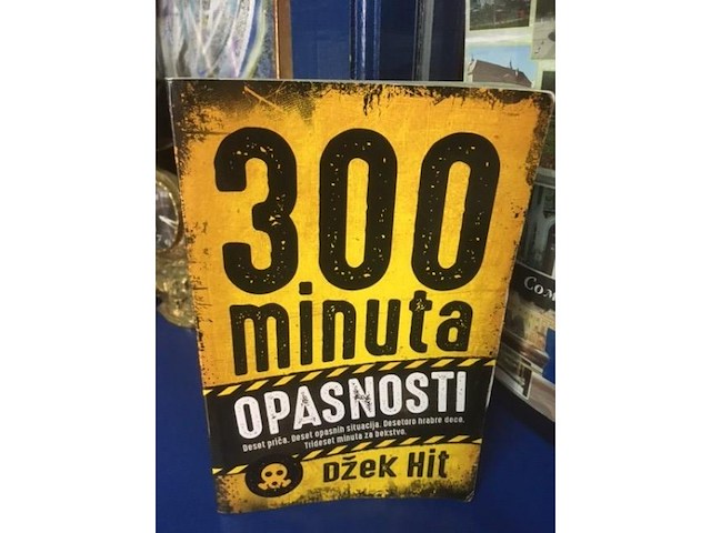 300 MINUTA OPASNOSTI - Džek Hit