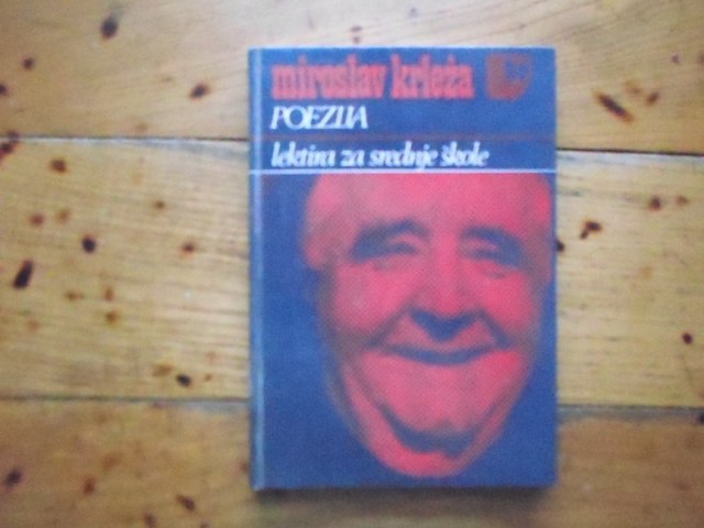 MIROSLAV KRLEŽA - POEZIJA LEKTIRA ZA SREDNJE ŠKOLE