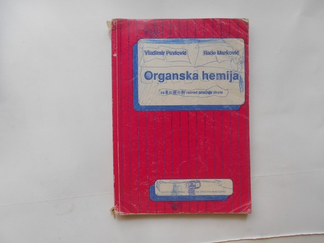 Organska hemija za 2-3-4.r sš ,V.Pavlović, zavod