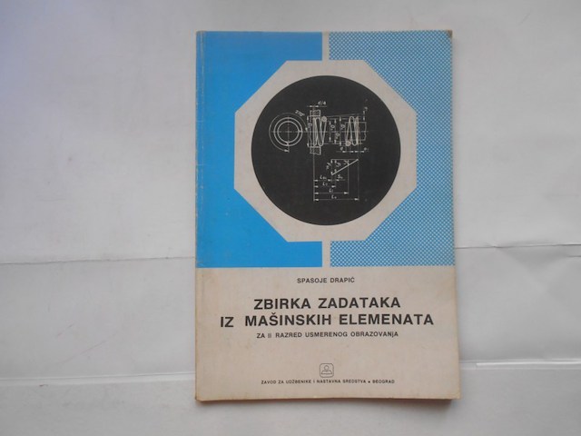 Zbirka zadataka iz mašinskih elemenata za 2.r uo
