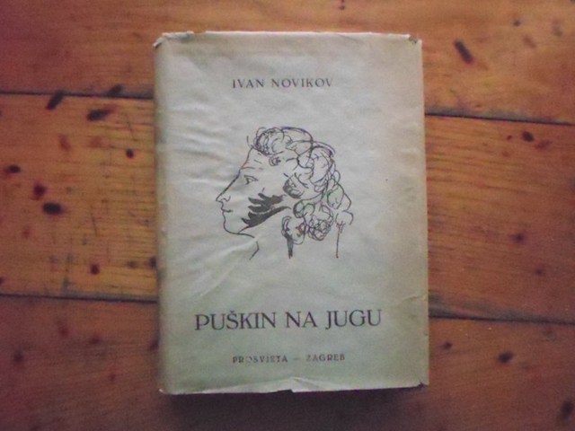 IVAN NOVIKOV - PUŠKIN NA JUGU