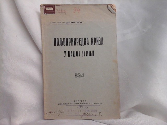 Poljoprivredna kriza u našoj zemlji Dragomir Ćosić