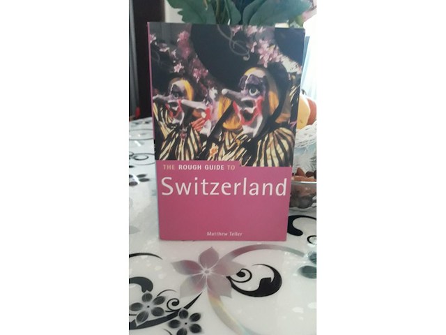 The rough guide to Switzerland