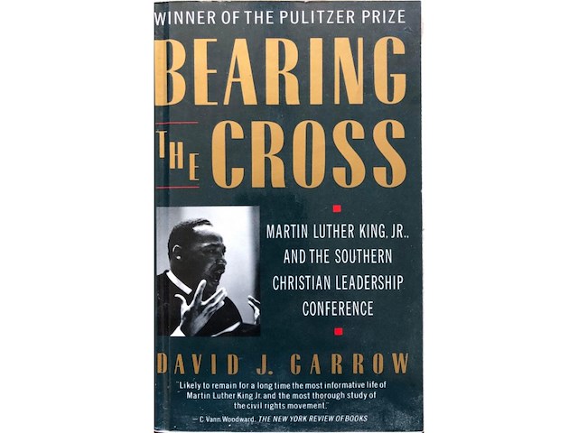 Bearing the Cross -Martin Luther King - David J. Garrow