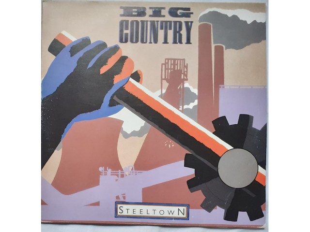 BIG  COUNTRY  -  STEELTOWN