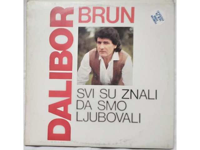 DALIBOR BRUN - Svi su znali da smo ljubovali (Mint!!!)