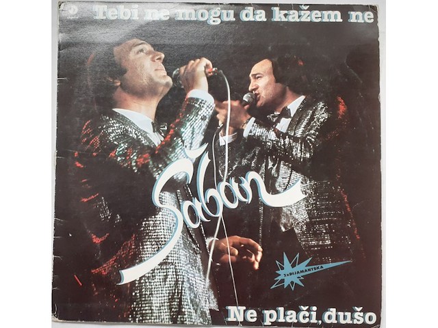 SABAN SAULIC - TEBI NE MOGU DA KAZEM NE