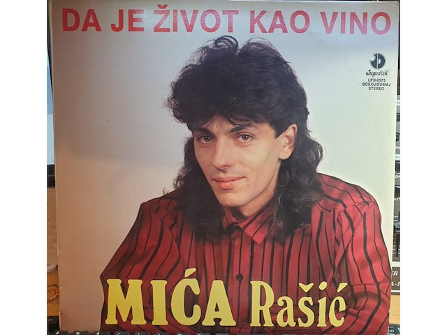 MIĆA RAŠIĆ - DA JE ŽIVOT KAO VINO, LP, mint