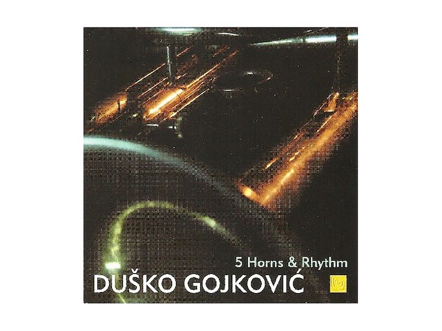 Duško Gojković ‎– 5 Horns &; Rhythm  2CD