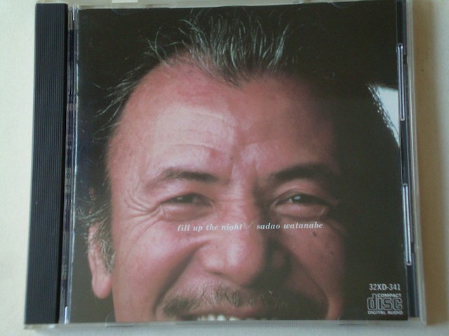 Sadao Watanabe - Fill Up The Night