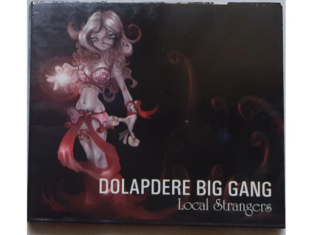 DOLAPDERE  BIG  GANG  - LOCAL  STRANGERS