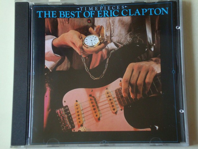 Eric Clapton - Time Pieces (The Best Of Eric Clapton)