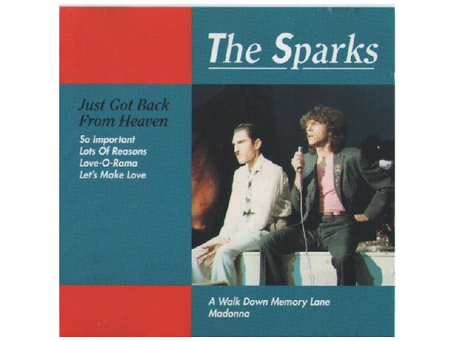 Sparks* – Just Got Back From Heaven