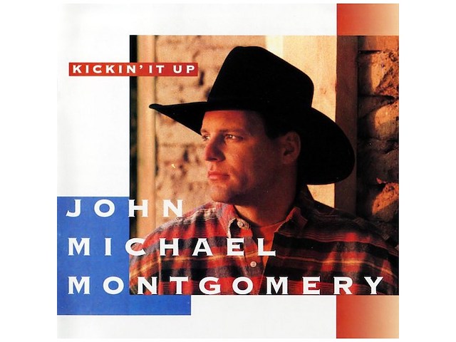 John Michael Montgomery – Kickin` It Up