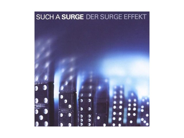 Such A Surge – Der Surge Effekt