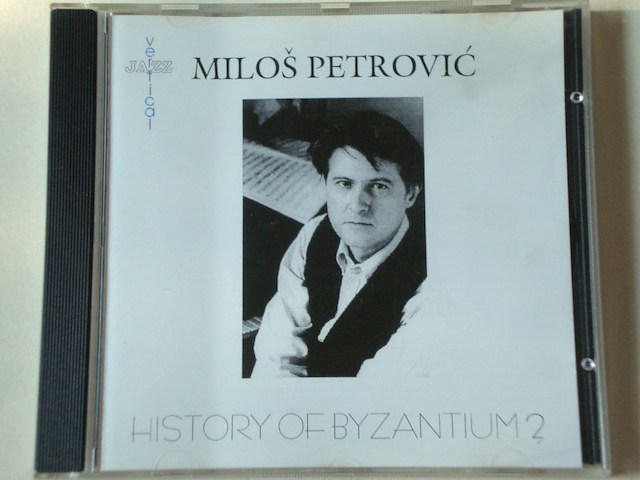 Miloš Petrović - History Of Byzantium 2