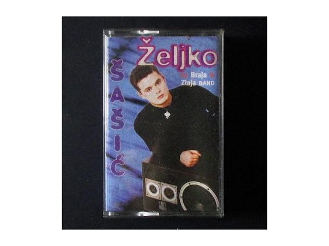 Zeljko Sasic-Braja &;;; Zlaja Band (1997)