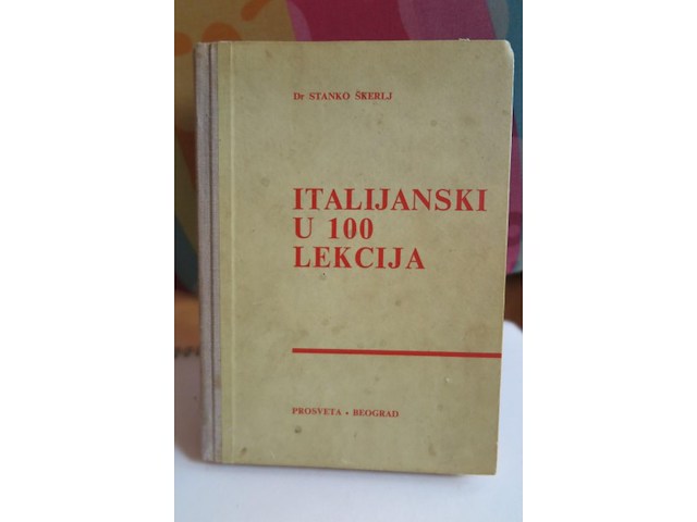 ITALIJANSKI U 100 LEKCIJA  / DR. STANKO ŠKRELJA