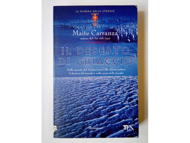 IL DESERTO DI GHIACCIO - Maite Carranza