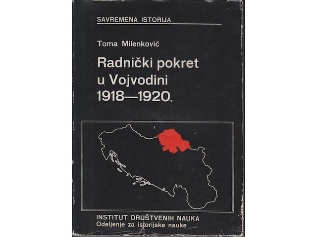 RADNIČKI POKRET U VOJVODINI 1918-1920