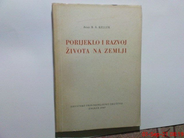 AKAD . B. A. KELLER - PORIJEKLO I RAZVOJ ZIVOTA NA ZEML