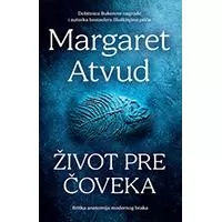 Život pre čoveka, Margaret Atvud