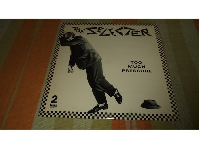 LP: THE SELECTER- TOO MUCH PRESSURE