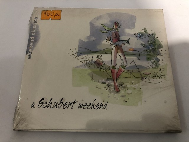 Weekend Classics a Schubert Weekend