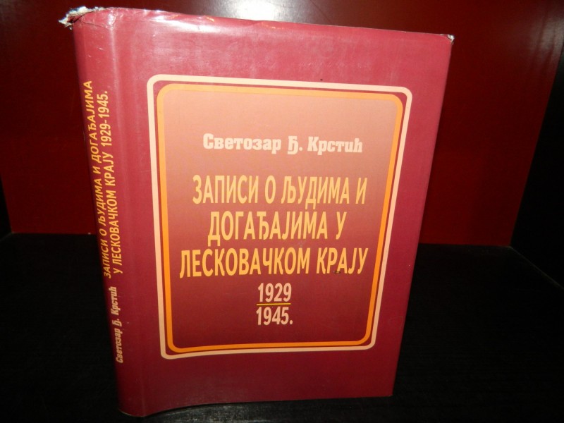 Zapisi o ljudima i događajima u Leskovačkom kraju 1929