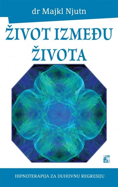 Život između života - dr Majkl Njutn