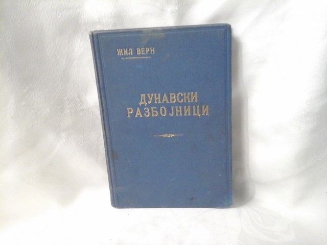 Dunavski razbojnici Žil Vern izd 1927g