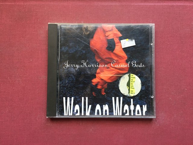 Jerry Harrison:Casual Gods - WALK oN WATER  1990