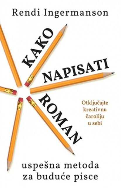 Kako napisati roman - Rendi Ingermanson ( 10279 )