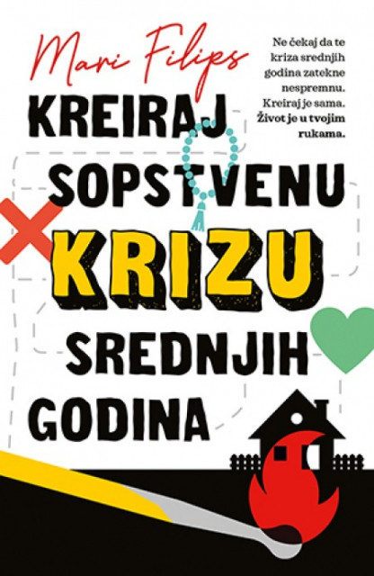 Kreiraj sopstvenu krizu srednjih godina - Mari Filips ( 10628 )