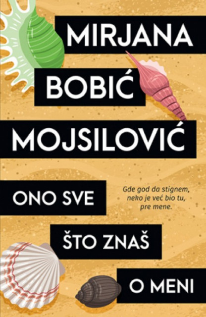 Ono sve što znaš o meni - Mirjana Bobić Mojsilović ( 10313 )