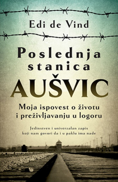 Poslednja stanica Aušvic - Edi de Vind ( 10559 )